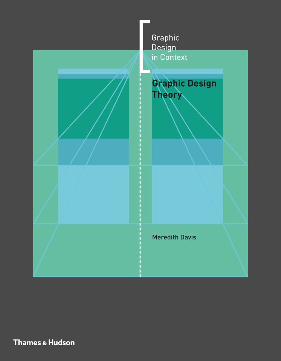 Graphic Design Theory (Graphic Design in Context) : Davis, Meredith ...