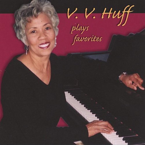 Play V.V. Huff Plays Favorites by V.V. Huff on Amazon Music