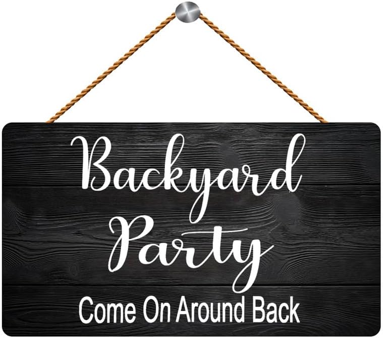Amazon.com: Compladeta Backyard Party Come On Around Back Wooden Sign ...