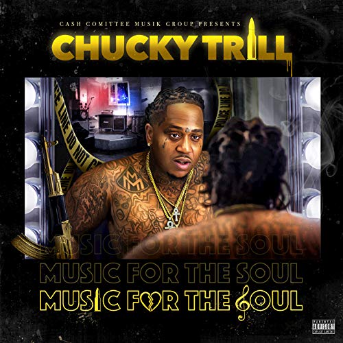 Play Music for the Soul by Chucky Trill on Amazon Music