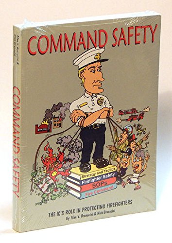 Command Safety : The IC's Role in Protecting Firefighters | Amazon ...