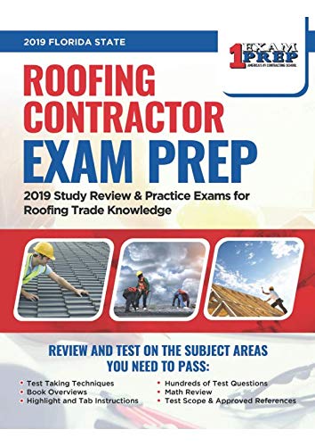 Florida Roofing Contractor Exam Prep: 2019 Study Review & Practice ...