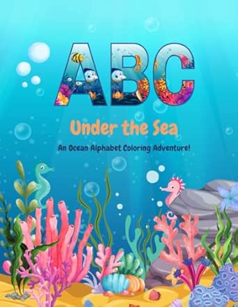 ABC Under the Sea: An Ocean Alphabet Coloring Adventure: Walz, Lesley ...