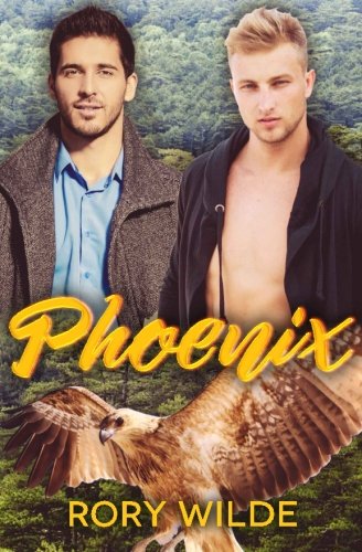 Amazon.com: Phoenix: 9781537572789: Wilde, Rory: Books