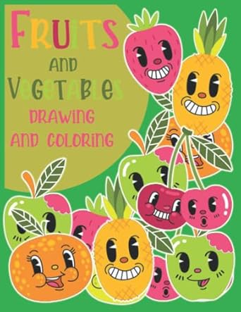 How to Draw Fruits and Vegetables: Simple Guide To Draw In An Easy Way ...