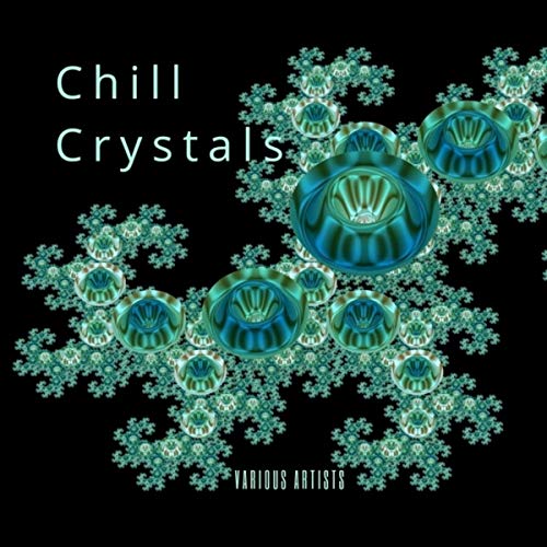 Play Chill Crystals by VARIOUS ARTISTS on Amazon Music