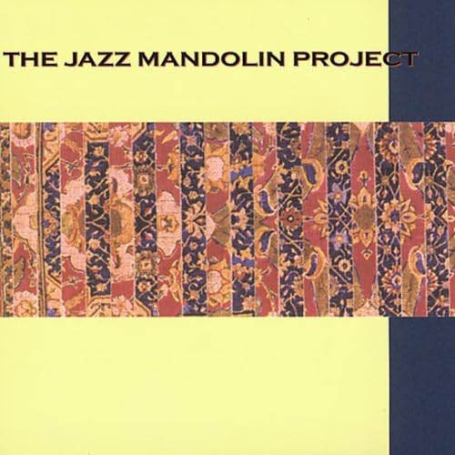 The Jazz Mandolin Project - The Jazz Mandolin Project - Amazon.com Music