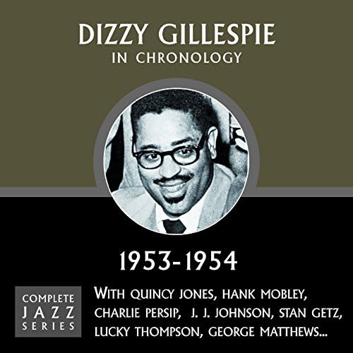 Amazon Music Unlimited - Dizzy Gillespie 『Complete Jazz Series 1953 - 1954』