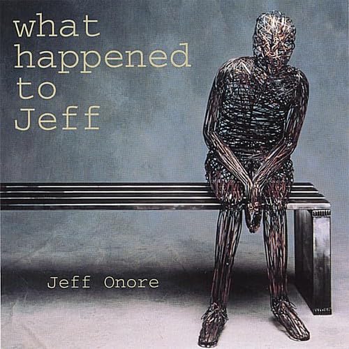 Jeff Onore - What Happened to Jeff - Amazon.com Music