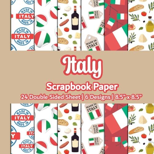 Italy Scrapbook Paper: Italian Themed Scrapbook Paper | 6 Designs | 24 ...