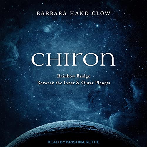 Amazon.co.jp: Chiron: Rainbow Bridge Between the Inner & Outer Planets ...