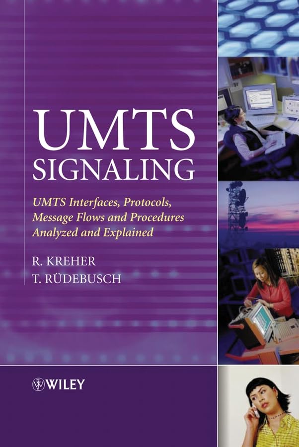 UMTS Signaling: UMTS Interfaces, Protocols, Message Flows and ...