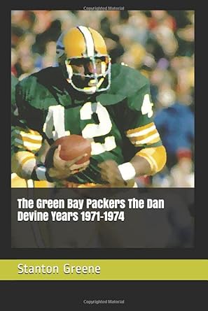 The Green Bay Packers The Dan Devine Years 1971-1974: Amazon.co.uk ...