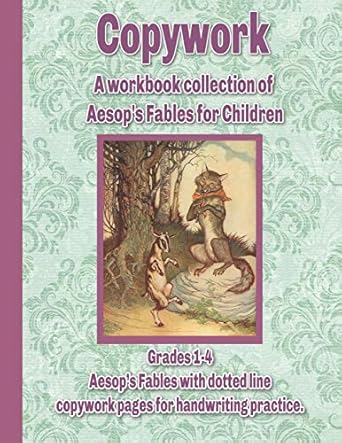 Copywork: A workbook collection of Aesop's Fables for Children: Grades ...