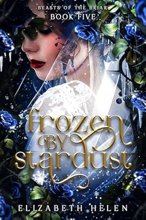 Frozen by Stardust (Standard Edition): A Why Choose Beauty and the ...