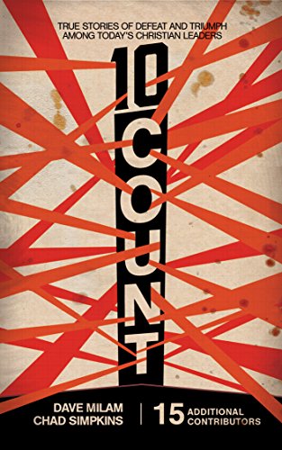 Ten Count: True Stories of Defeat and Triumph Among Today's Christian ...
