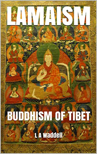 LAMAISM: BUDDHISM OF TIBET - Kindle edition by Waddell, L A, Robinson ...