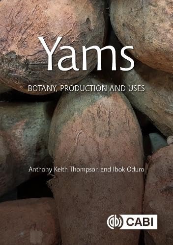 Amazon.com: Yams: Botany, Production and Uses: 9781789249279: Thompson ...