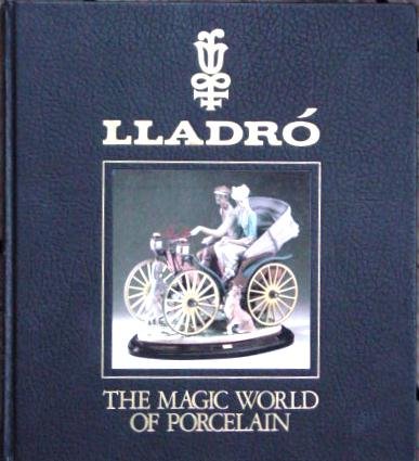 Lladro: The Magic World of Porcelain: Lladro, SIGNED Dated Inscribed By ...