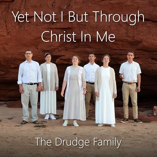 Play Yet Not I But Through Christ In Me by Trevor Drudge feat. The ...