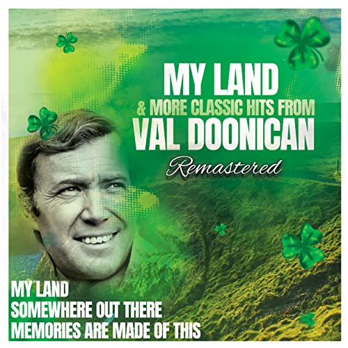 Play My Land & More Classic Hits From Val Doonican (Remastered 2022) by ...