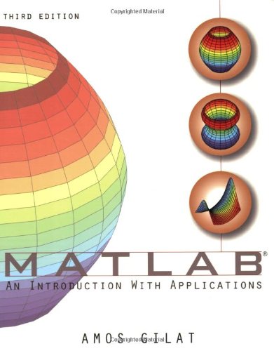 MATLAB: An Introduction with Applications: Gilat, Amos: 9780470108772: Amazon.com: Books