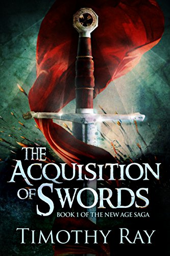 Amazon.com: the Acquisition of Swords (the New Age Saga Book 1) eBook ...