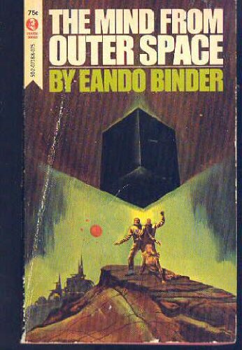 The Mind from Outer Space: Binder, Eando: 9780502071883: Amazon.com: Books