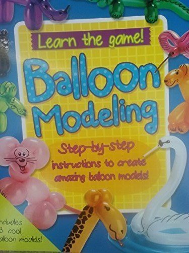 Balloon Modeling, Step-by-Step Instructions to Create Amazing Balloon ...