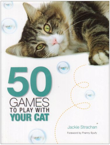50 Games to Play with Your Cat: Amazon.co.uk: Strachan, Jackie ...