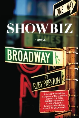 Showbiz, A Novel: Preston, Ruby: 9780985471811: Amazon.com: Books