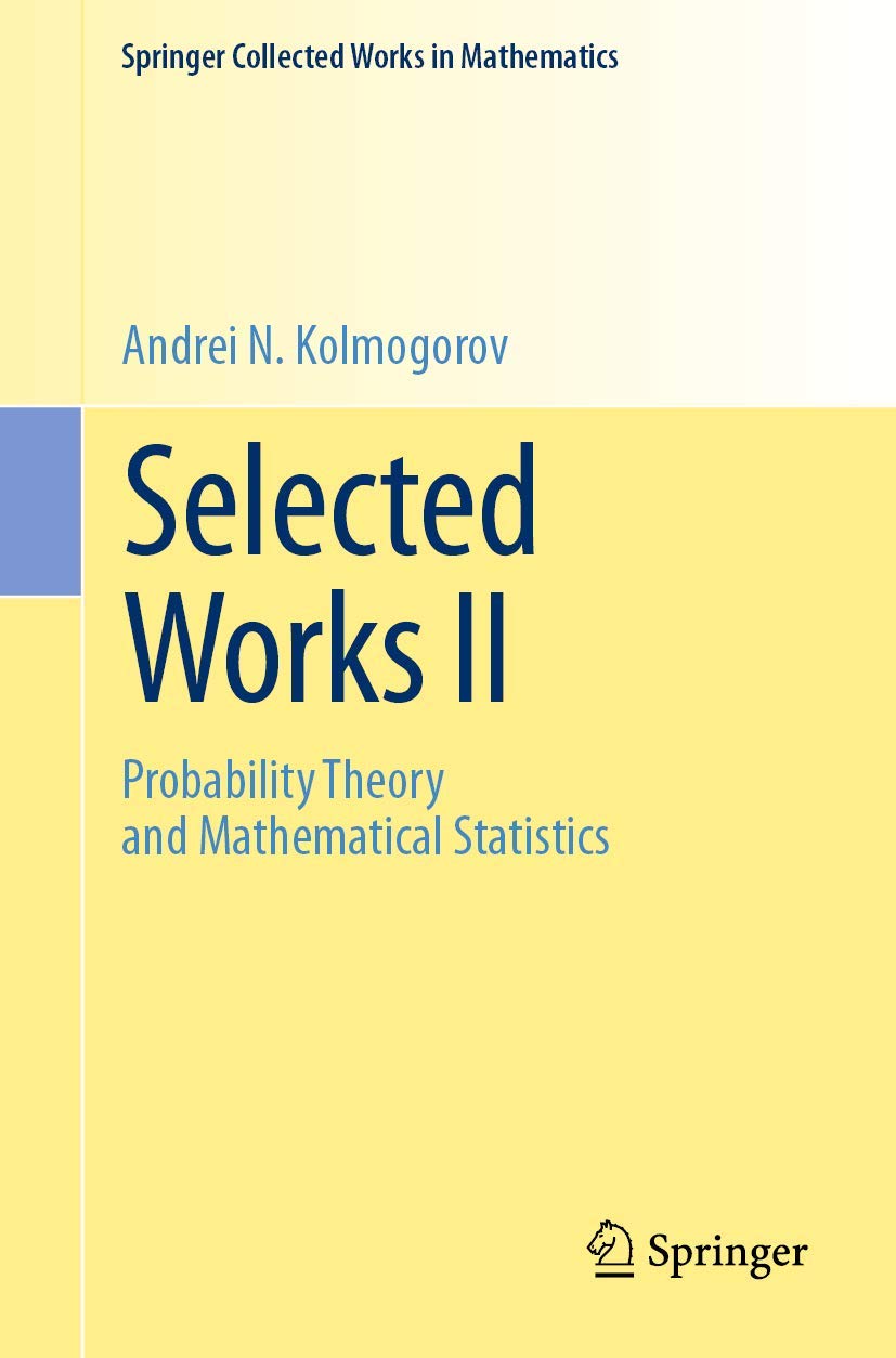 Amazon.com: Selected Works II: Probability Theory and Mathematical ...