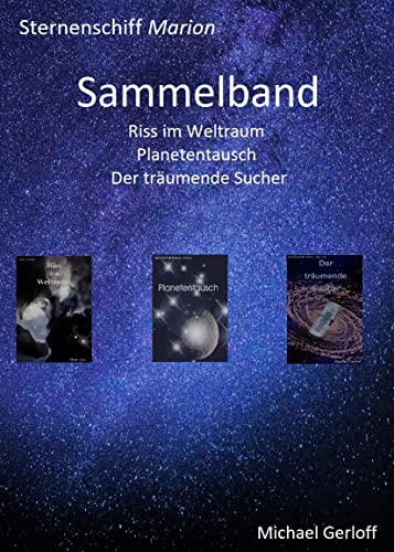 Sternenschiff MARION- Sammelband 1: Band 01 bis Band 03 der Serie eBook ...