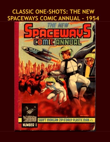 Classic One-Shots: The New Spaceways Comic Annual - 1954: Great Single ...