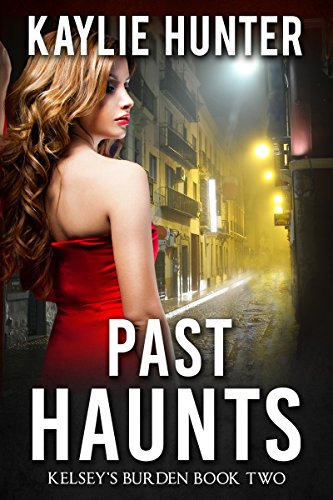 Past Haunts (Kelsey's Burden Series Book 2) - Kindle edition by Hunter ...