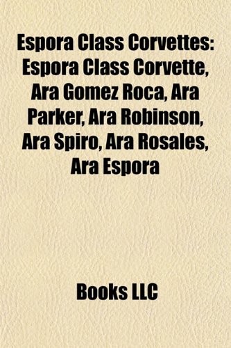 Espora Class Corvettes: Espora Class Cor : Llc, Books: Amazon.es: Libros