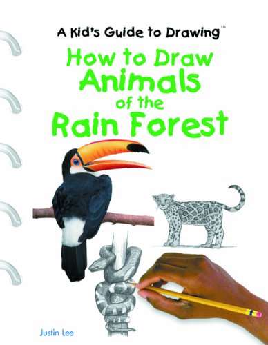 How to Draw Animals of the Rain Forest (A Kid's Guide to Drawing): Lee ...
