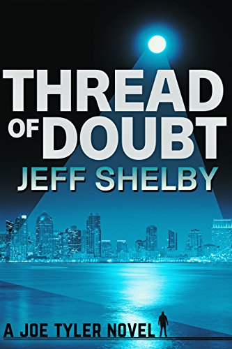 Thread of Doubt (The Joe Tyler Series Book 8) eBook : Shelby, Jeff ...