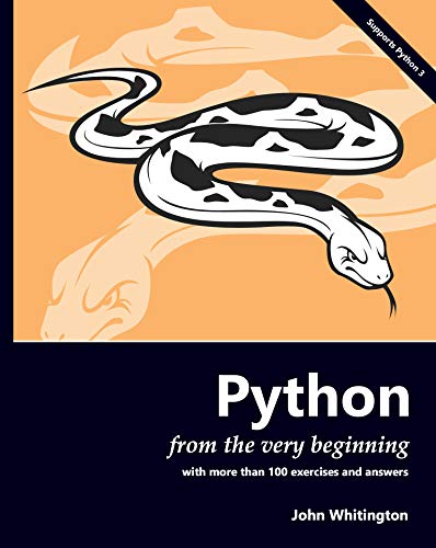 Python from the Very Beginning: With 100 exercises and answers ...