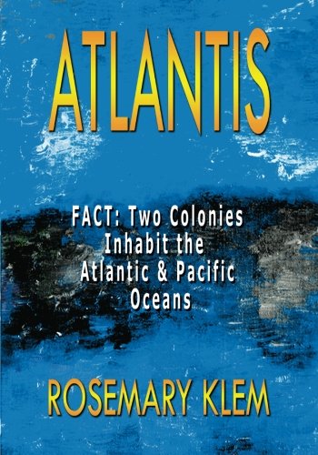 Amazon.com: Atlantis: Fact: Two Colonies Inhabit the Atlantic & Pacific ...