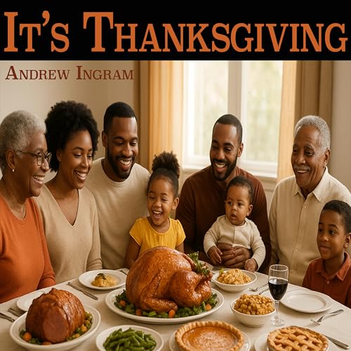 Play It's Thanksgiving by Andrew Ingram on Amazon Music Unlimited