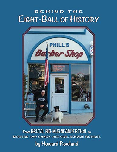 Behind the Eight-Ball of History: From Brutal Big-Mug Neanderthal to ...