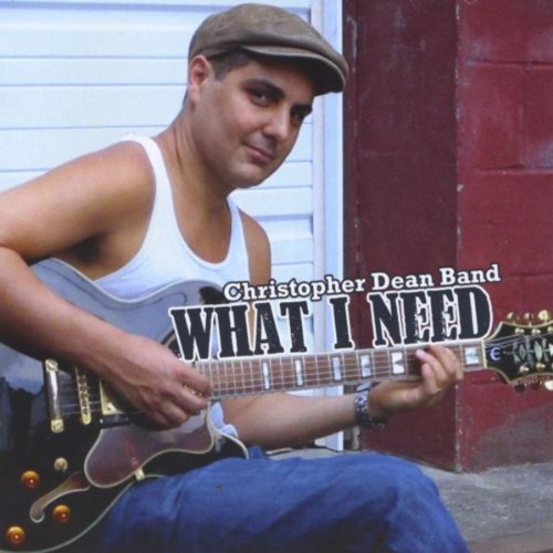 Amazon.com: What I Need : The Christopher Dean Band: Digital Music