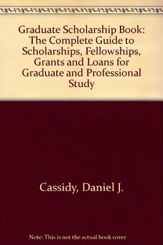 The graduate scholarship book: The complete guide to scholarships ...
