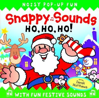 Snappy Sounds: Ho, Ho, Ho! [POP UP-SNAPPY SOUNDS]: unknown author ...