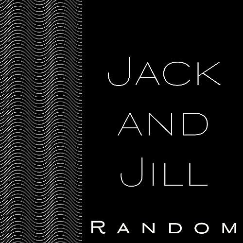 Écouter Jack and Jill par Random sur Amazon Music Unlimited