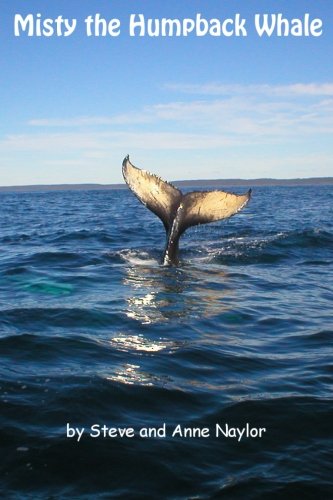 Misty the Humpback Whale: Naylor, Steve, Naylor, Anne: 9781480076259 ...