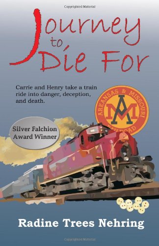 Journey to Die for: Nehring, Radine Trees: 9781603640206: Amazon.com: Books