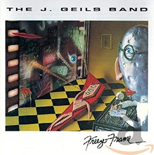 Freeze Frame : J Geils Band, J. Geils Band, Seth Justman, Peter Wolf ...