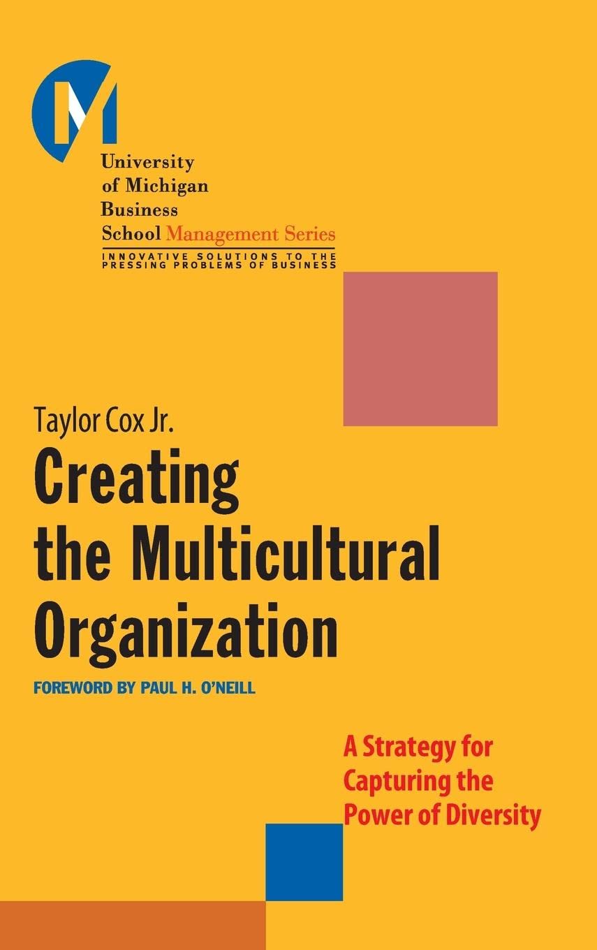 Creating the Multicultural Organization: A Strategy for Capturing the ...